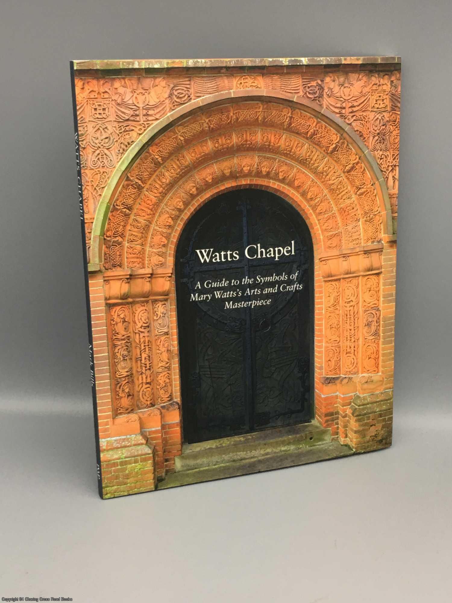 Watts Chapel: A Guide to the Symbols of Mary Watts' Arts and Crafts ...