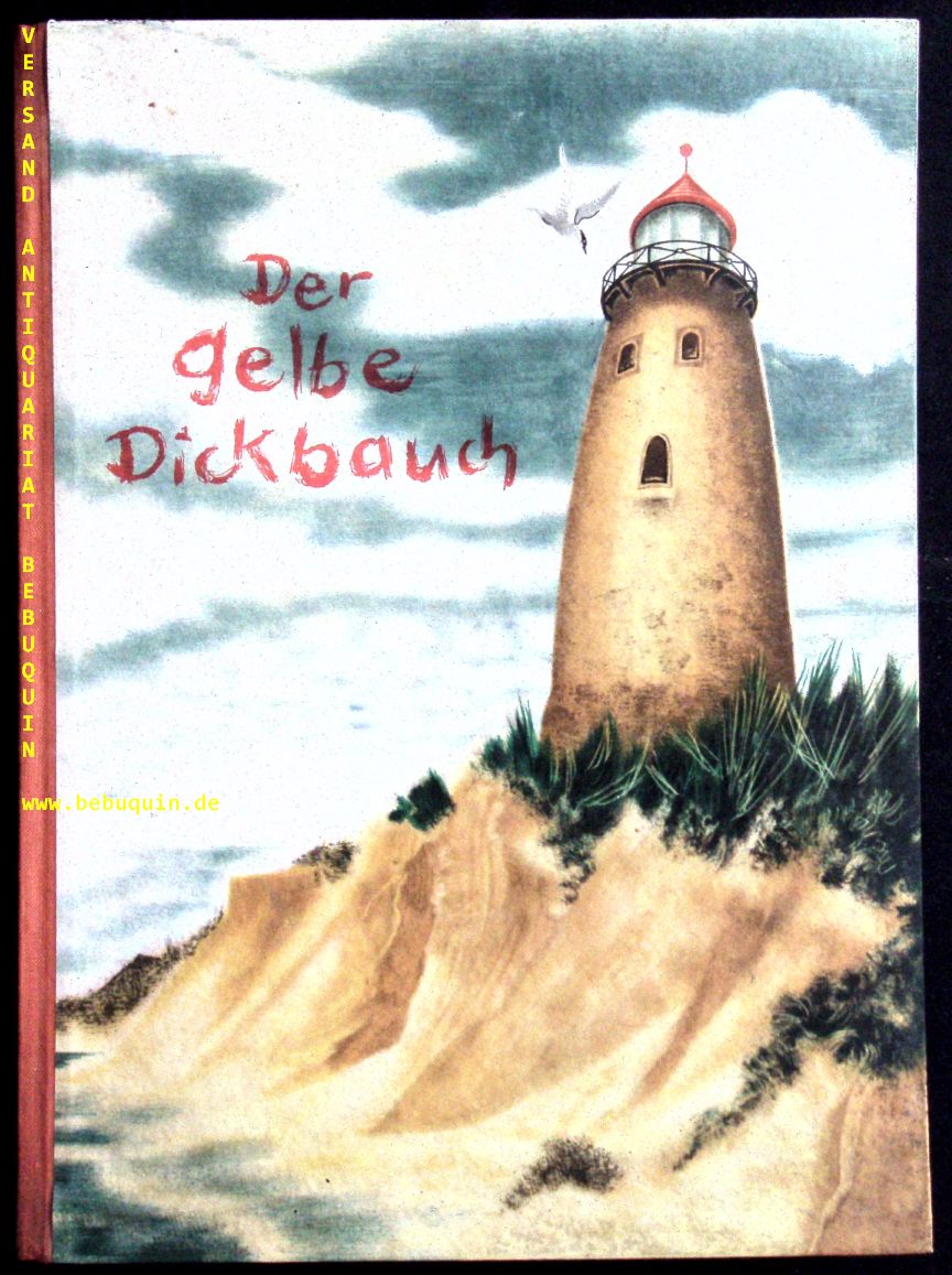 Der gelbe Dickbauch. de KITZING, Hans-Dieter: (1955) | Antiquariat ...