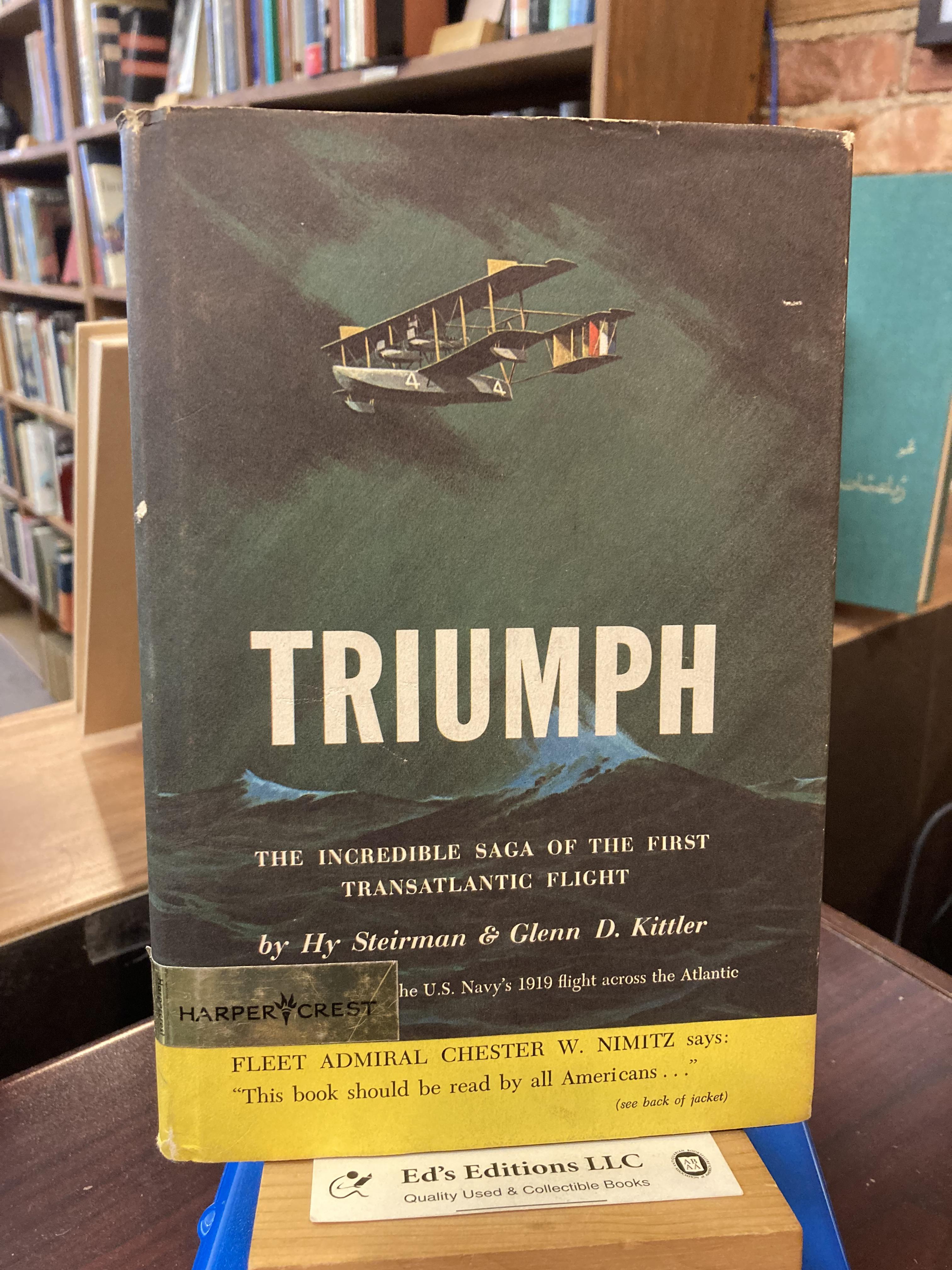 Triumph: The Incredible Saga of the First Transatlantic Flight by Hy ...
