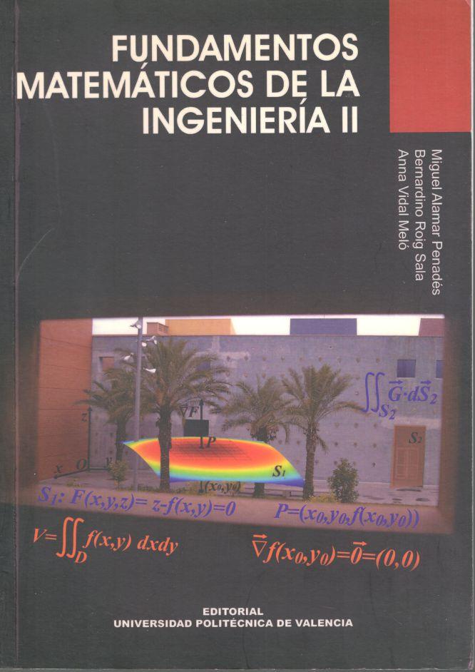 FUNDAMENTOS MATEMÁTICOS DE LA INGENIERÍA. I y II by ALAMAR PENADÉS ...