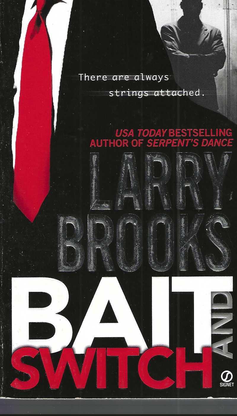 Bait and Switch by Brooks, Larry: Good Mass Market Paperback (2004 ...