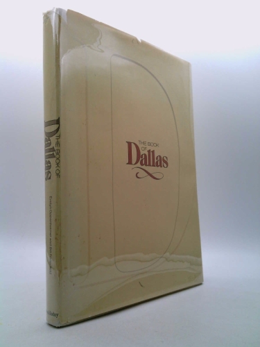 The Book of Dallas. Introduction by Erik Jonsson. by OPPENHEIMER ...