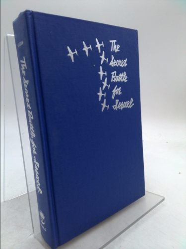 The Secret Battle for Israel by Benjamin Kagan: Very Good Hardcover ...
