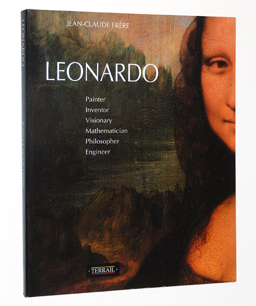 Leonardo: Painter Inventor Visionary Mathematician Philosopher Engineer ...