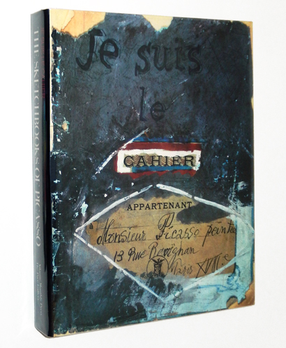 Je Suis le Cahier: The Sketchbooks of Picasso by Picasso, Pablo; Arnold ...