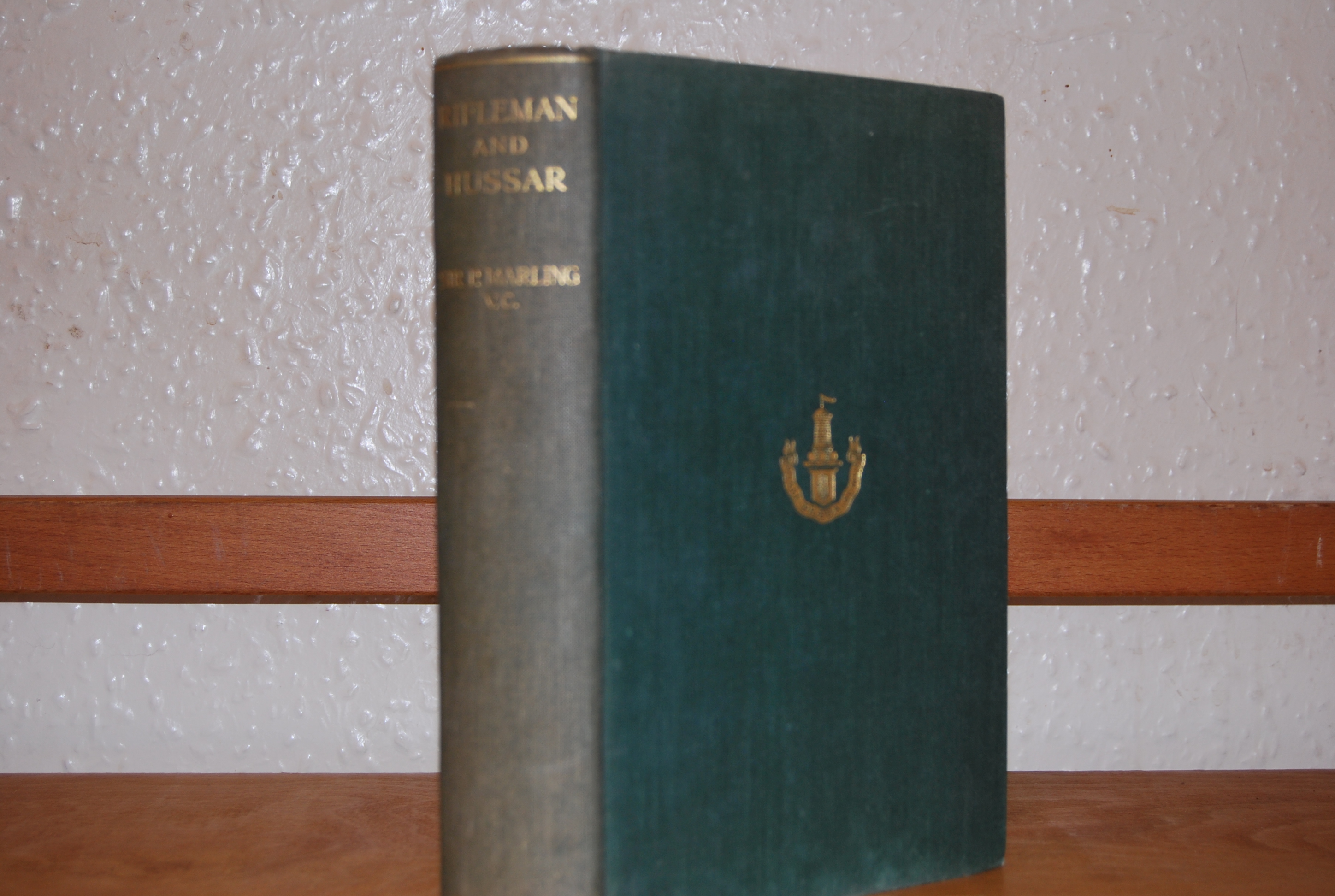 Rifleman And Hussar by Marling, Colonel Sir Percival (V.C.): Good ...