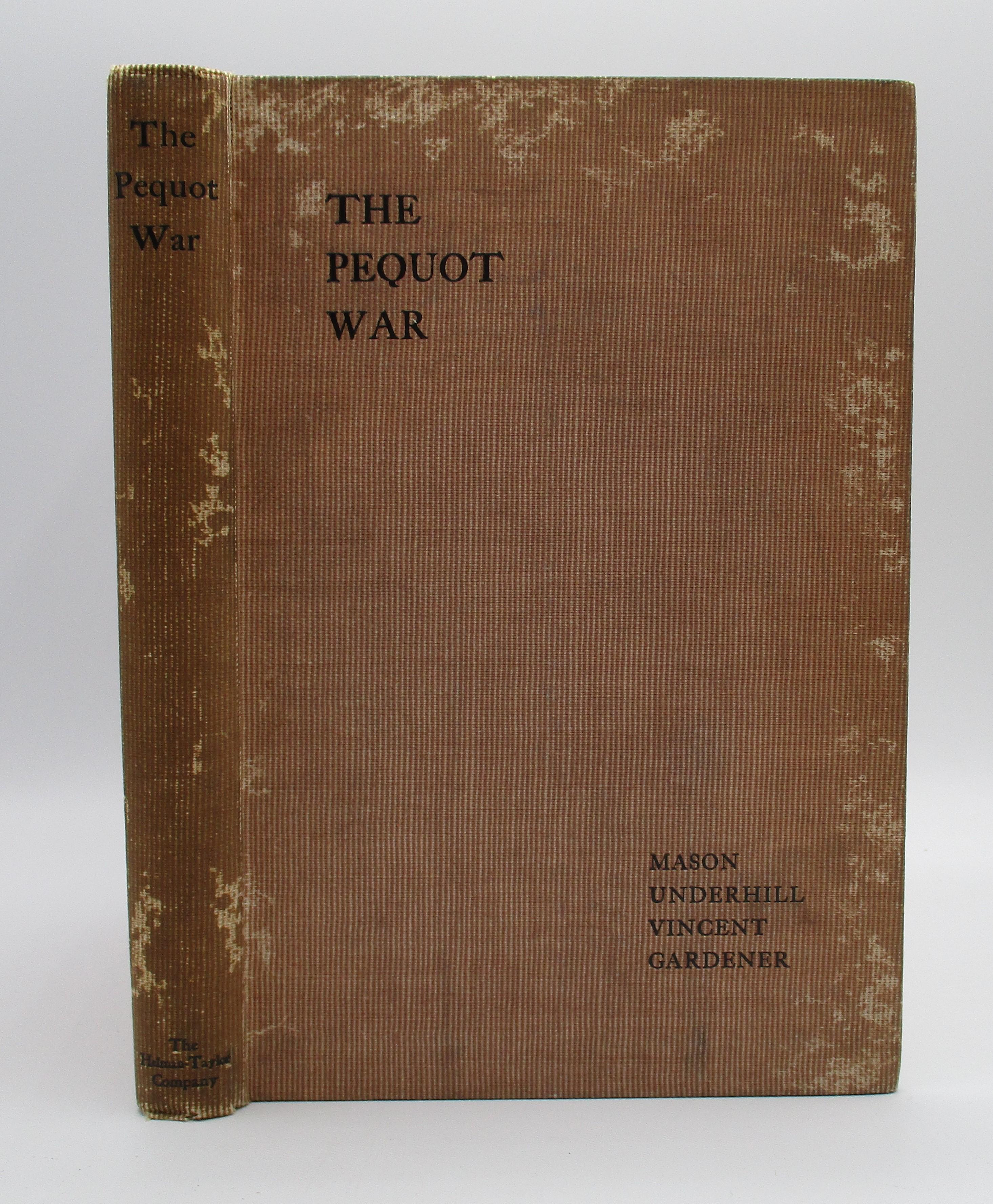 History of the Pequot War: The Contemporary Accounts of Mason ...
