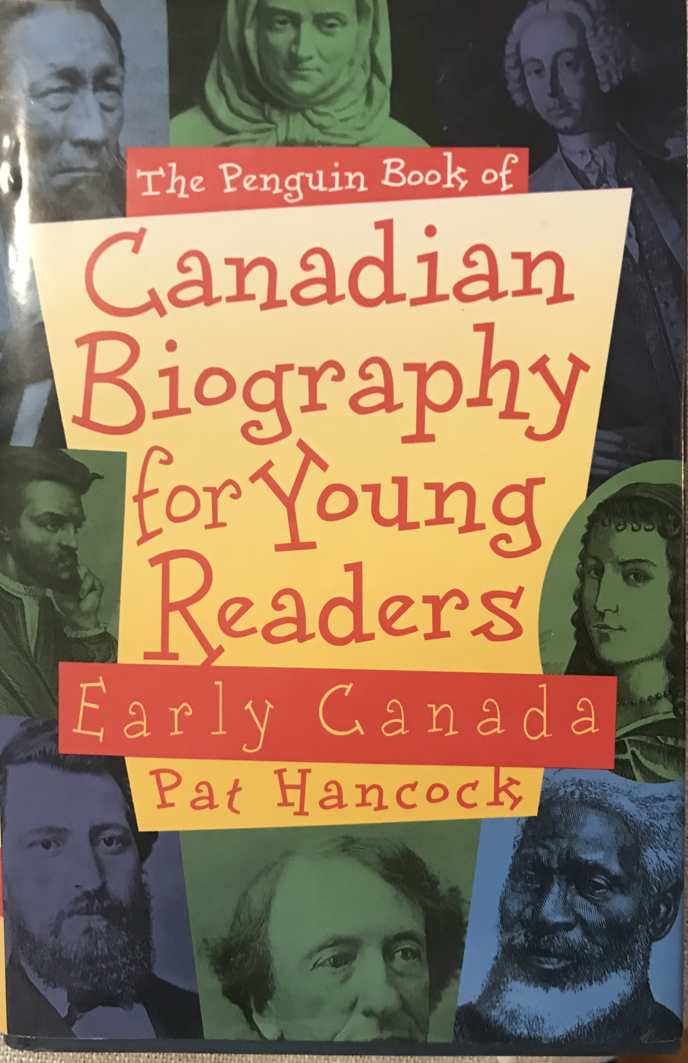 Penguin Book of Canadian Biography for Young Readers: Early Canada by ...