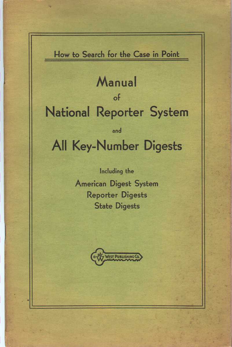 MANUAL OF NATIONAL REPORTER SYSTEM AND ALL KEY-NUMBER DIGESTS Including ...