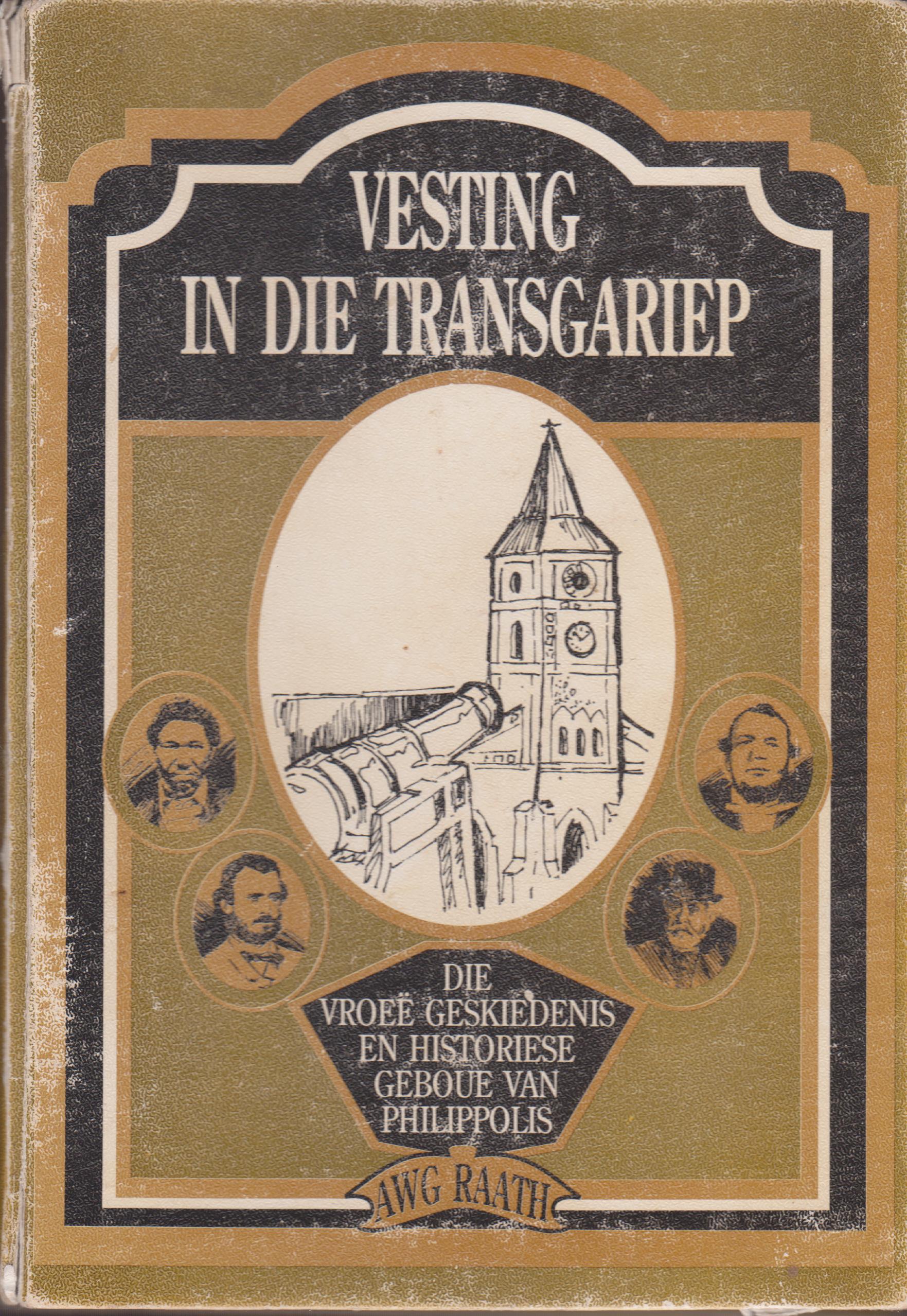 Vesting in die Transgariep - die vroee geskiedenis en historiese geboue ...
