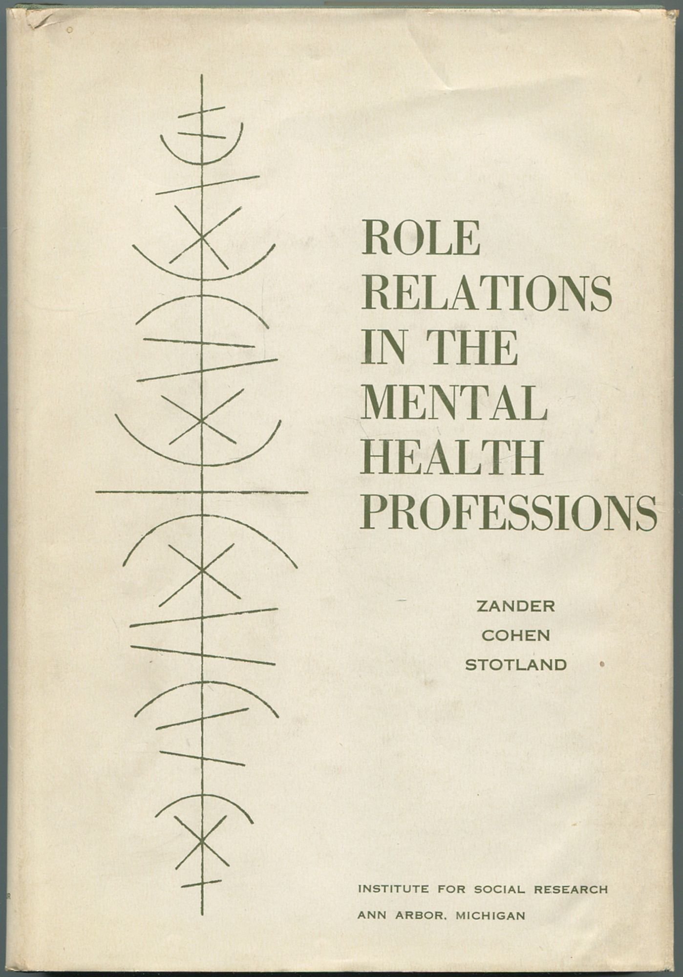 Role Relations in the Mental Health Professions de ZANDER, Alvin ...