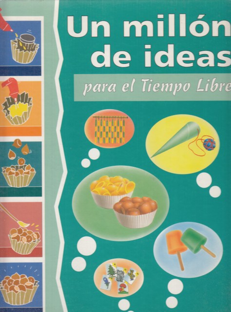 UN MILLON DE IDEAS TIEMPO LIBRE - Paperback: 9788434221529 - AbeBooks