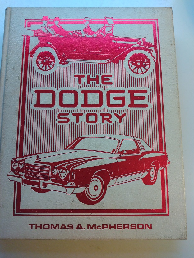 The Dodge story (Crestline auto books) by McPherson, Thomas A: Fine ...