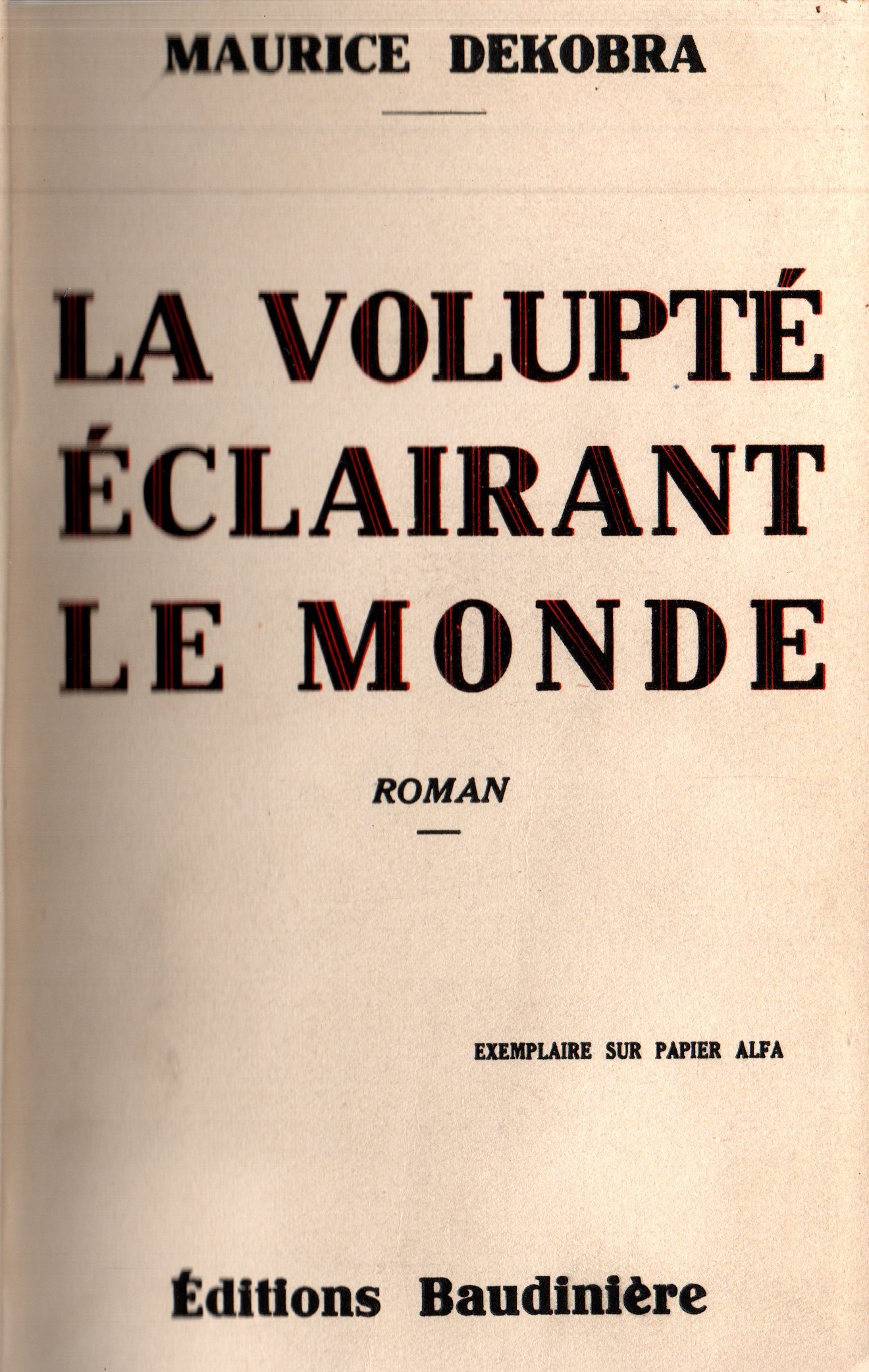 La volupte eclairant le monde by Maurice Dekobra: Très bon Couverture ...