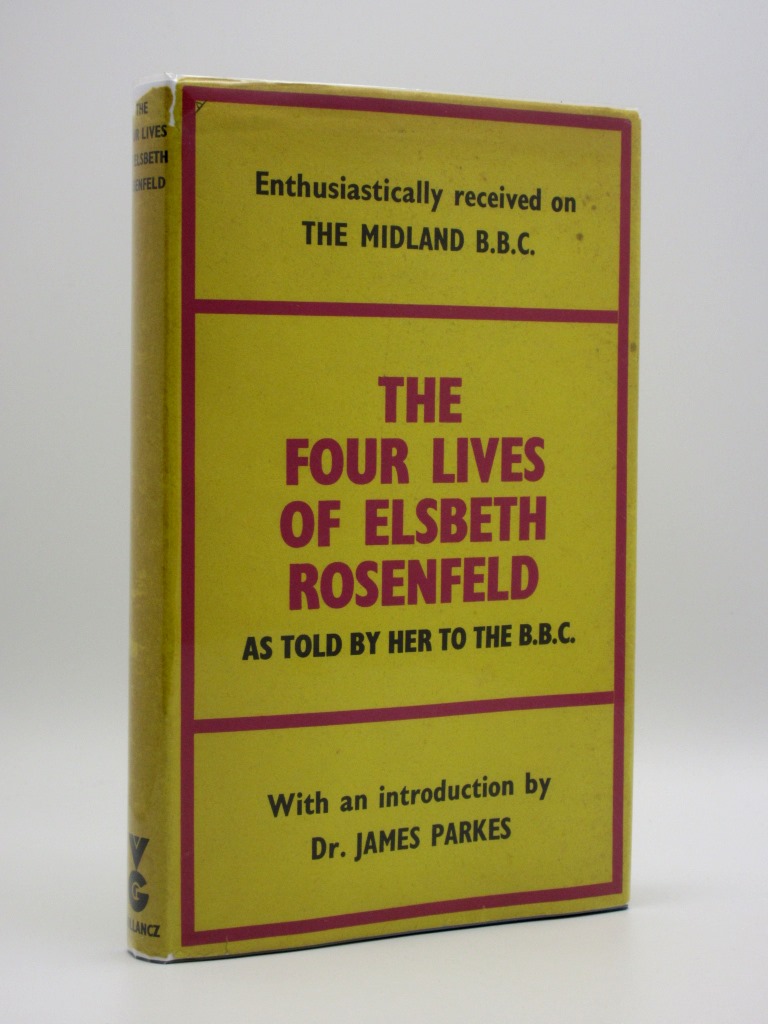 The Four Lives of Elsbeth Rosenfeld: As Told by her to the BBC by ...