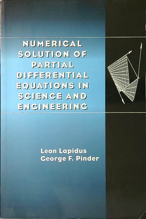 Numerical Solution of Partial Differential Equations in Science and ... Numerical Solution of Partial Differential Equations in Science and ...