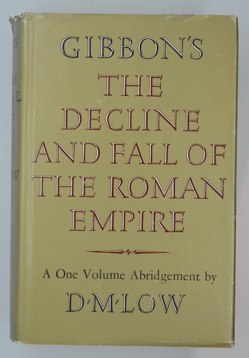 The Decline and Fall of the Roman Empire by Edward Gibbon and Abridged ...