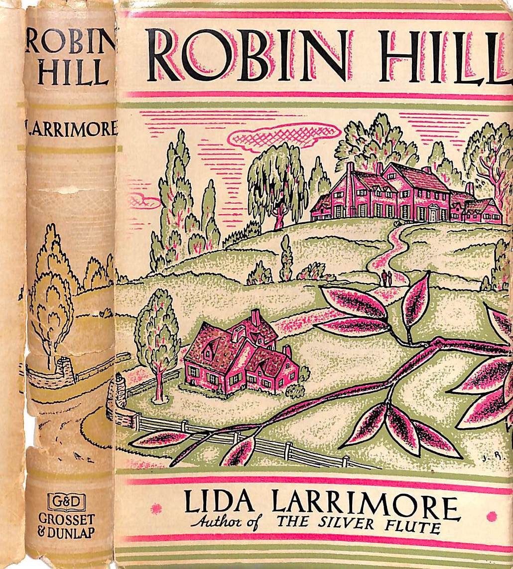 Robin Hill by LARRIMORE, Lida: Very Good Hardcover (1932) | The Cary ...