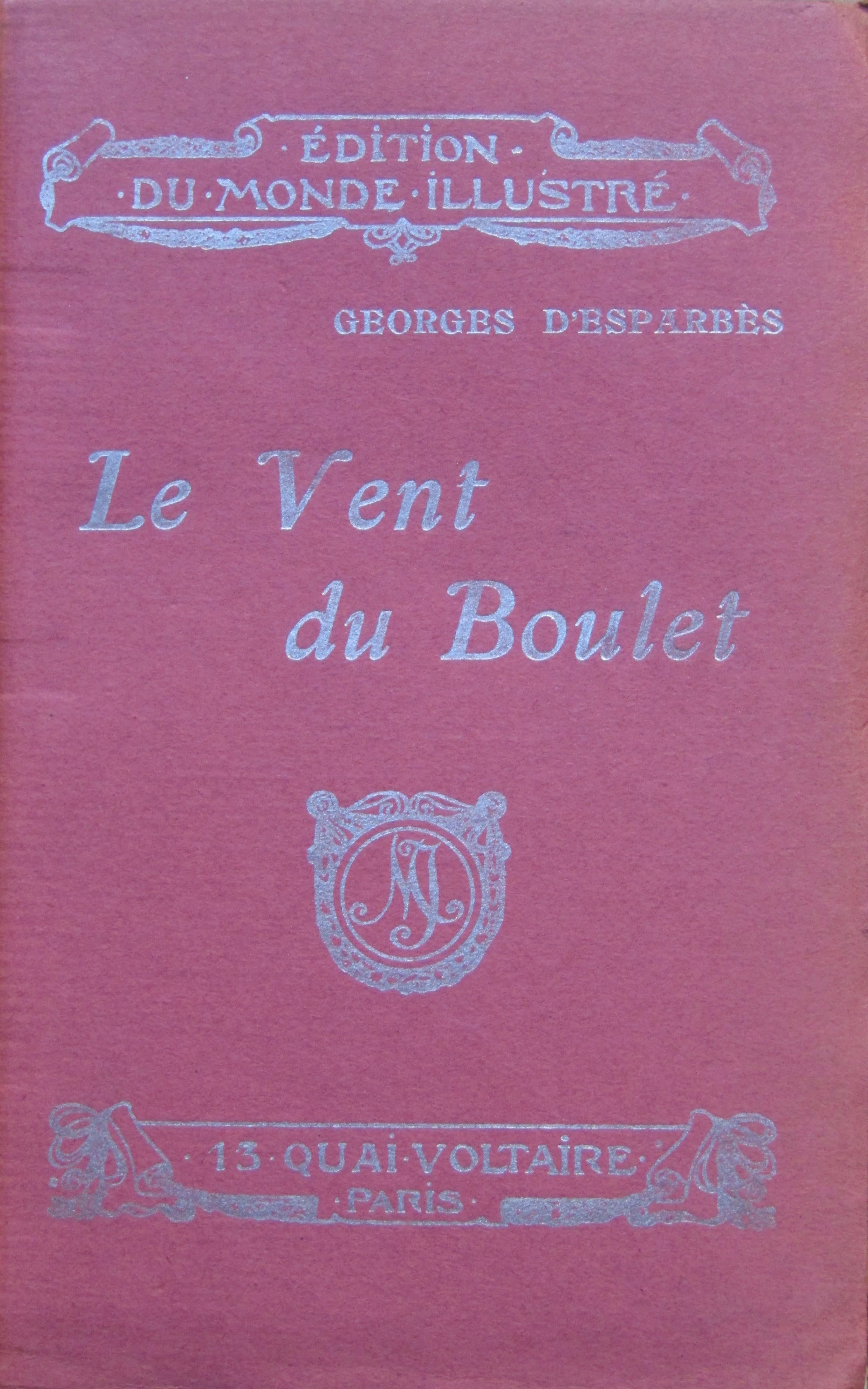 Le Vent du boulet by Georges D' ESPARBÈS: Très bon Demi-cuir (1909 ...