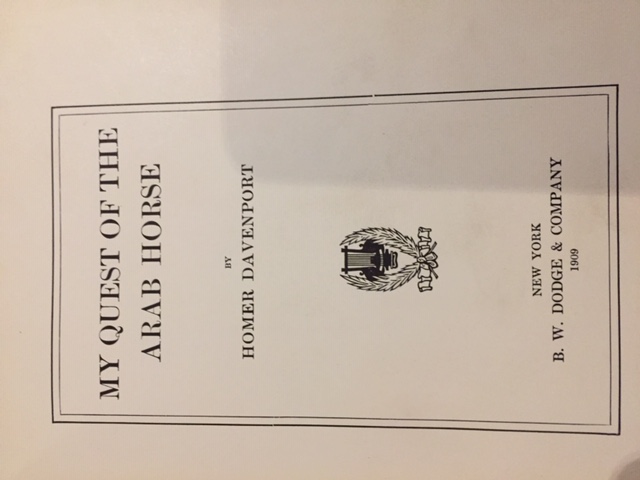 My Quest of the Arabian Horse by Homer Davenport: Very Good Hardcover ...