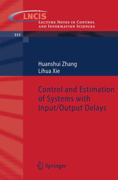 Control And Estimation Of Systems With Input Output Delays Lecture Notes In Control And