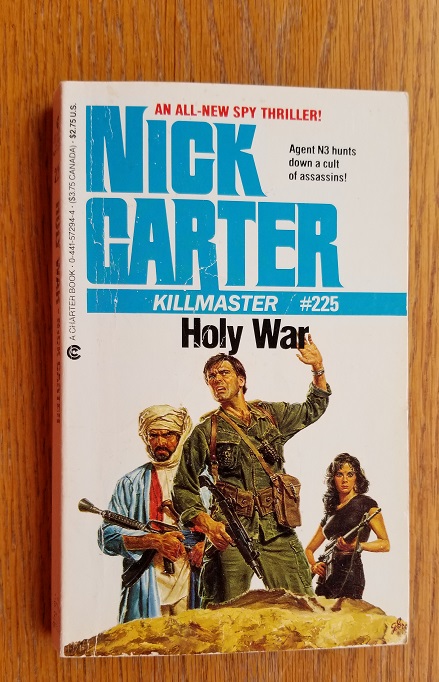 Killmaster # 225: Holy War by Carter, Nick: Good Soft cover (1987) 1st ...