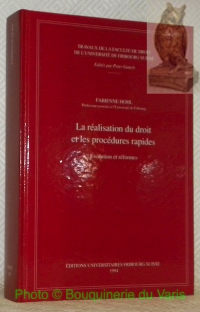 La réalisation du droit et les procédures rapides. Évolutions et ...