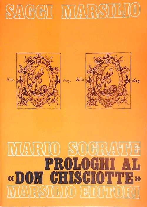 Prologhi al Don Chisciotte von Socrate, Mario: Buone (1974) | Librodifaccia