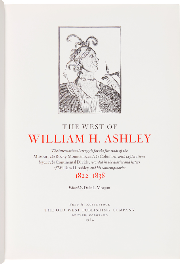 THE WEST OF WILLIAM H. ASHLEY THE INTERNATIONAL STRUGGLE FOR THE FUR ...