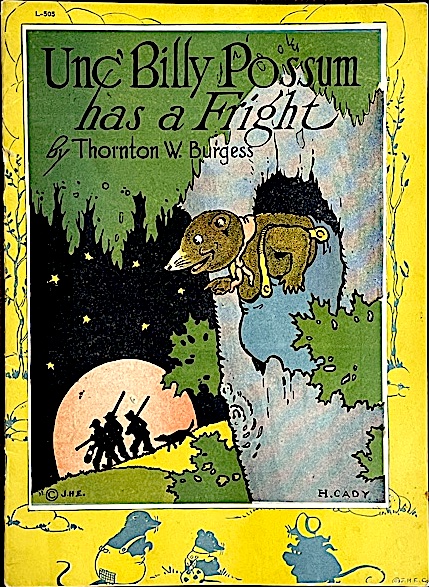Unc' Billy Possum, No. L505 by Thornton W. Burgess and Harrison Cady ...