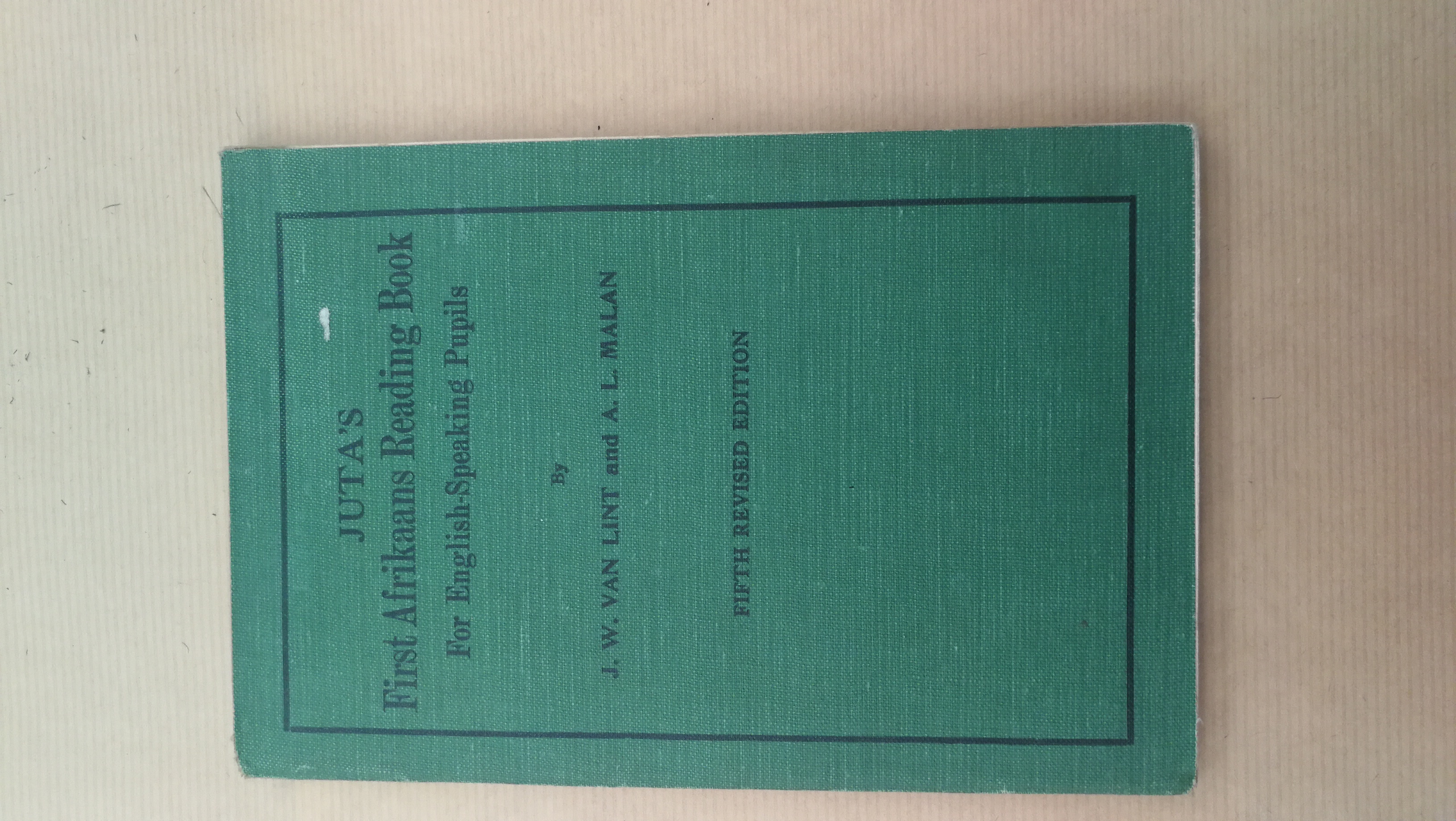 JUTA S FIRST AFRIKAANS READING BOOK FOR ENGLISH-SPEAKING PUPILS. by J ...