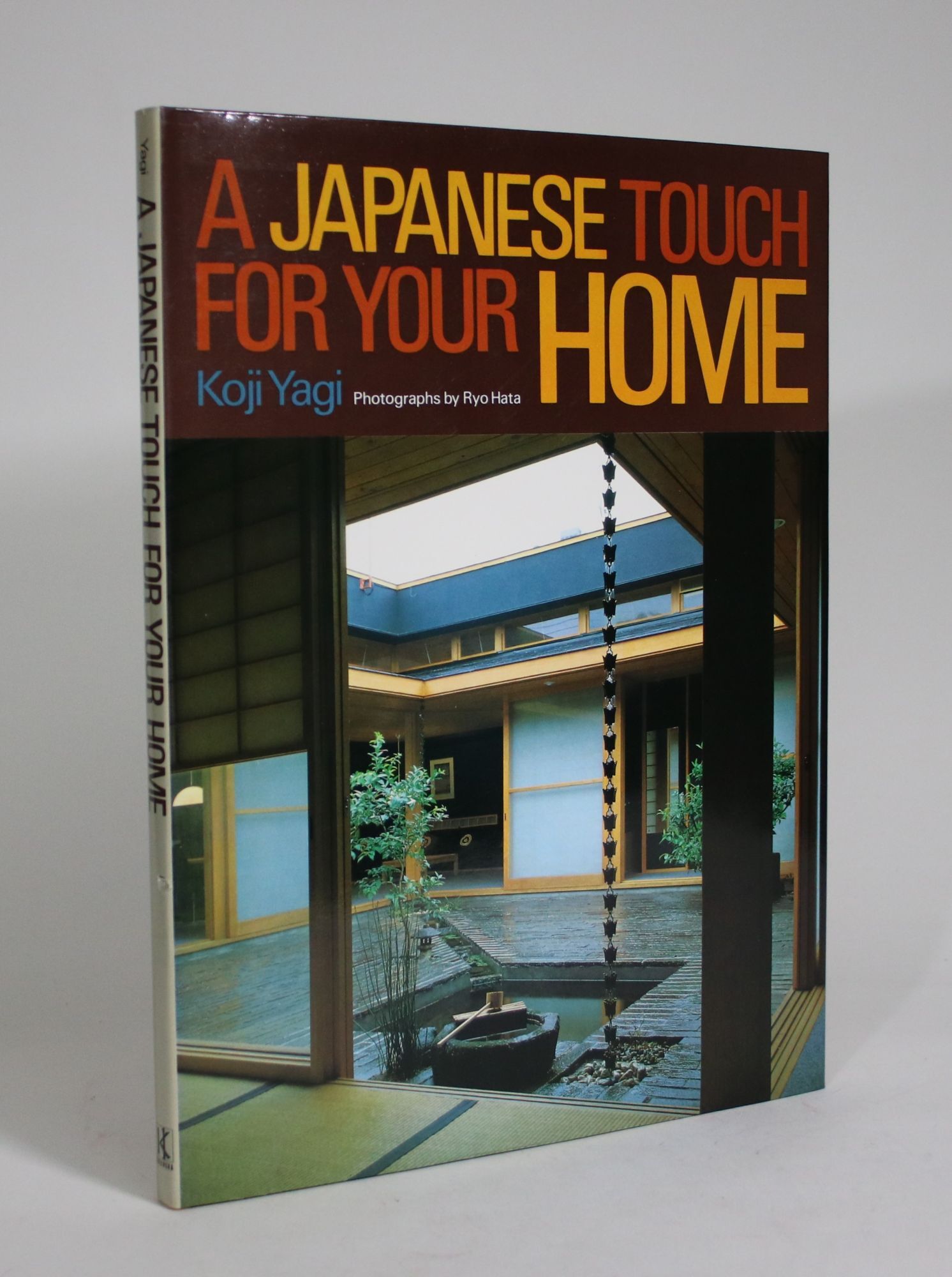 A Japanese Touch for Your Home de Yagi, Koji: Fine Hardcover (1982) 1st ...