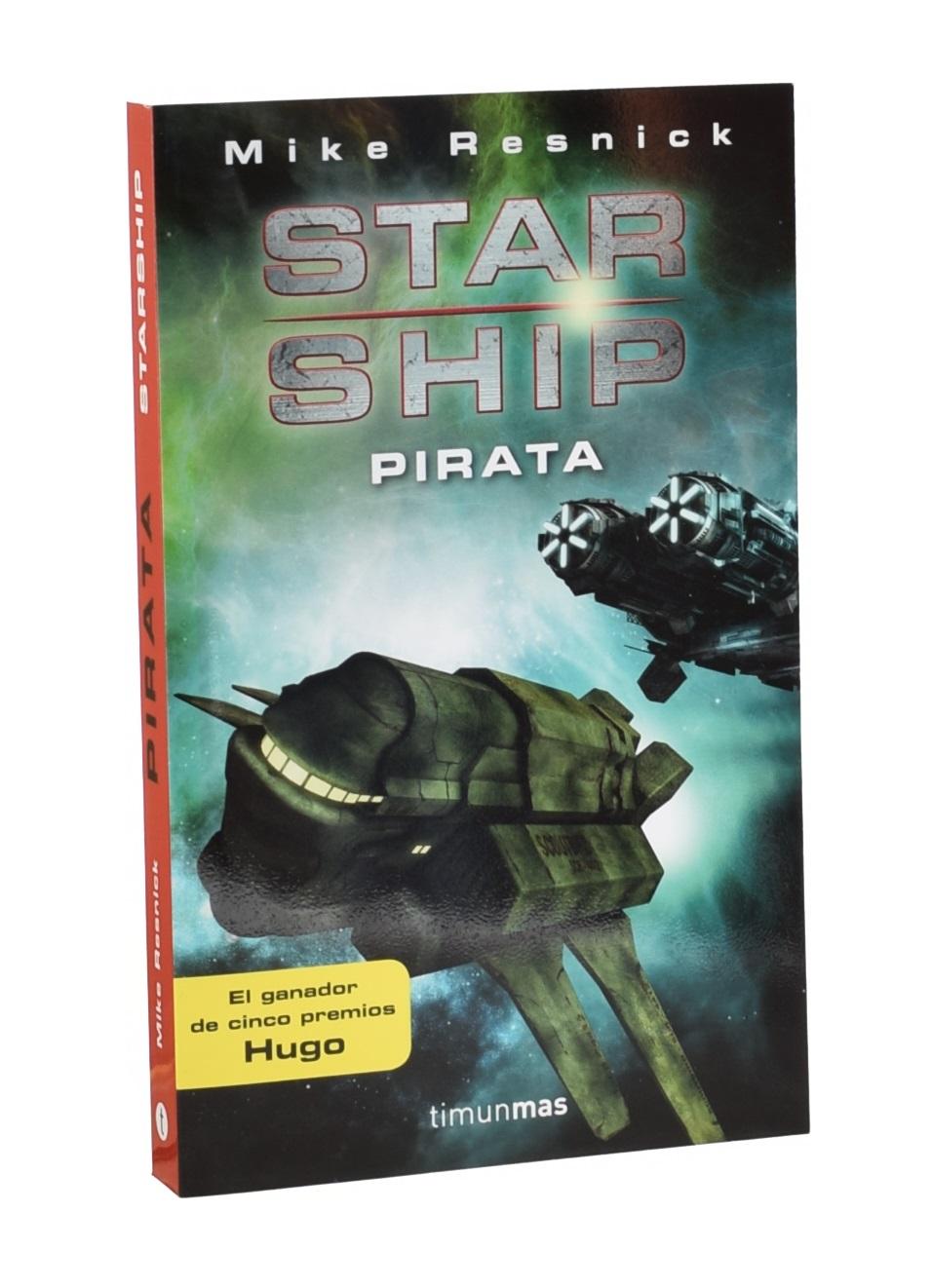STARSHIP: PIRATA de RESNICK, Mike: (2011) Primera edición. | Librería ...