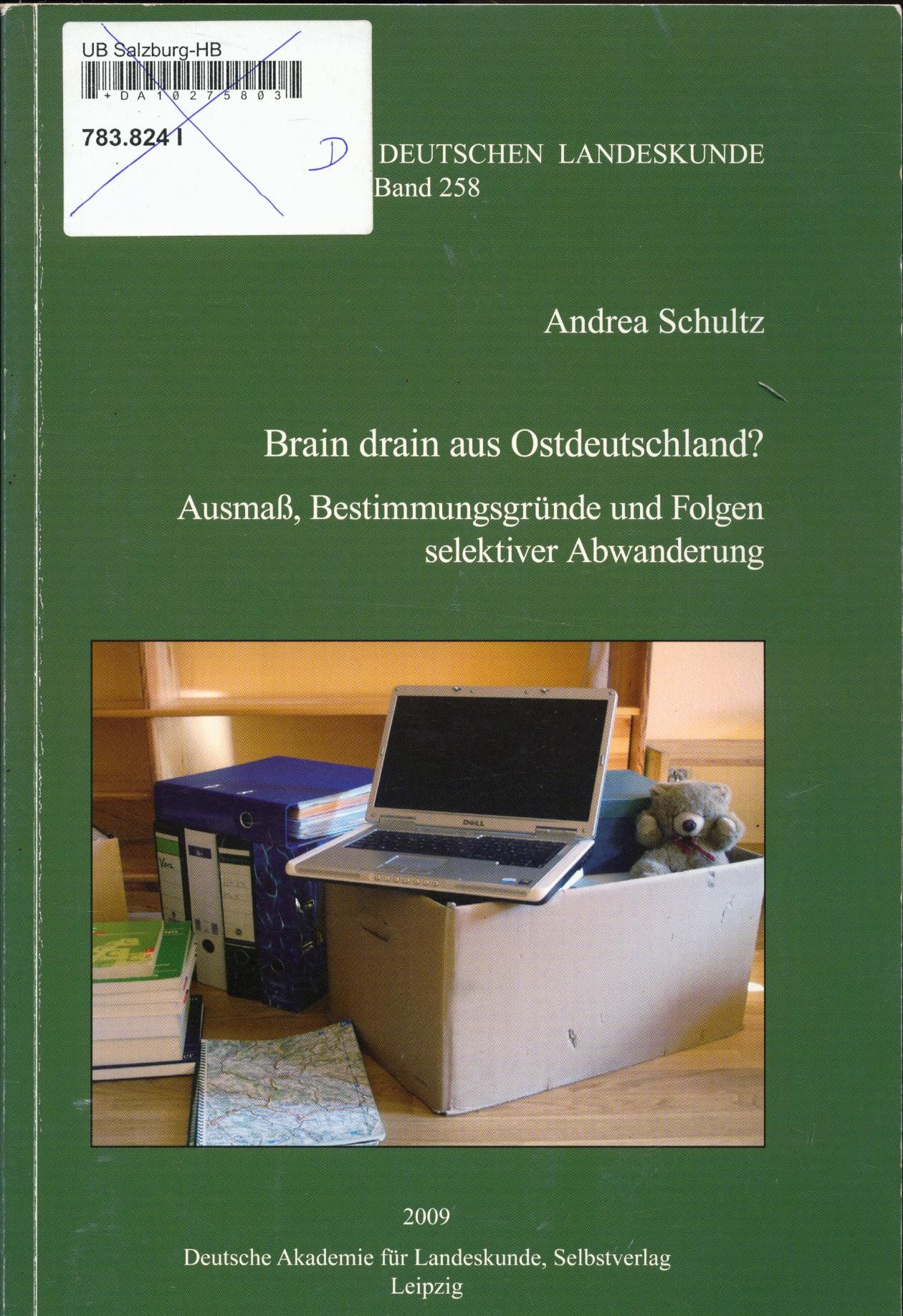 Brain drain aus Ostdeutschland? Ausmaß, Bestimmungsgründe und Folgen ...