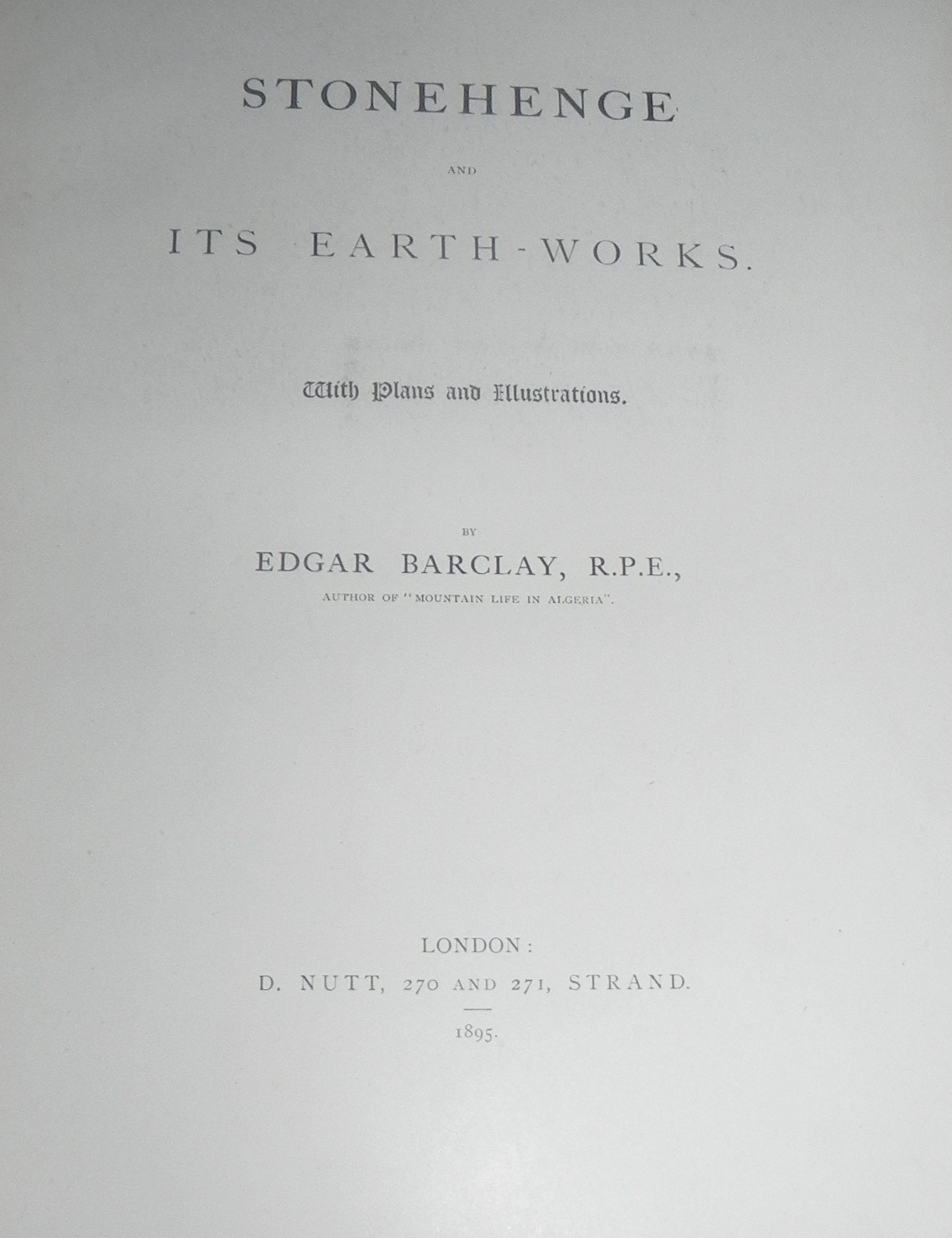 Stonehenge and It's Earth - Works Edgar Barclay 1895 1st Edition by ...