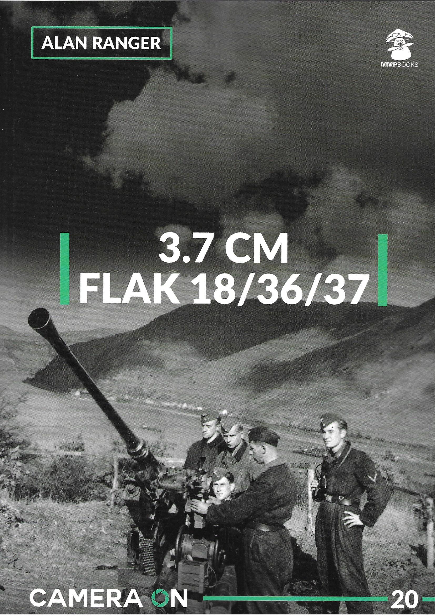 Camera On 20: 3.7 cm Flak 18/36/37 by Alan Ranger: New Paperback (2019 ...