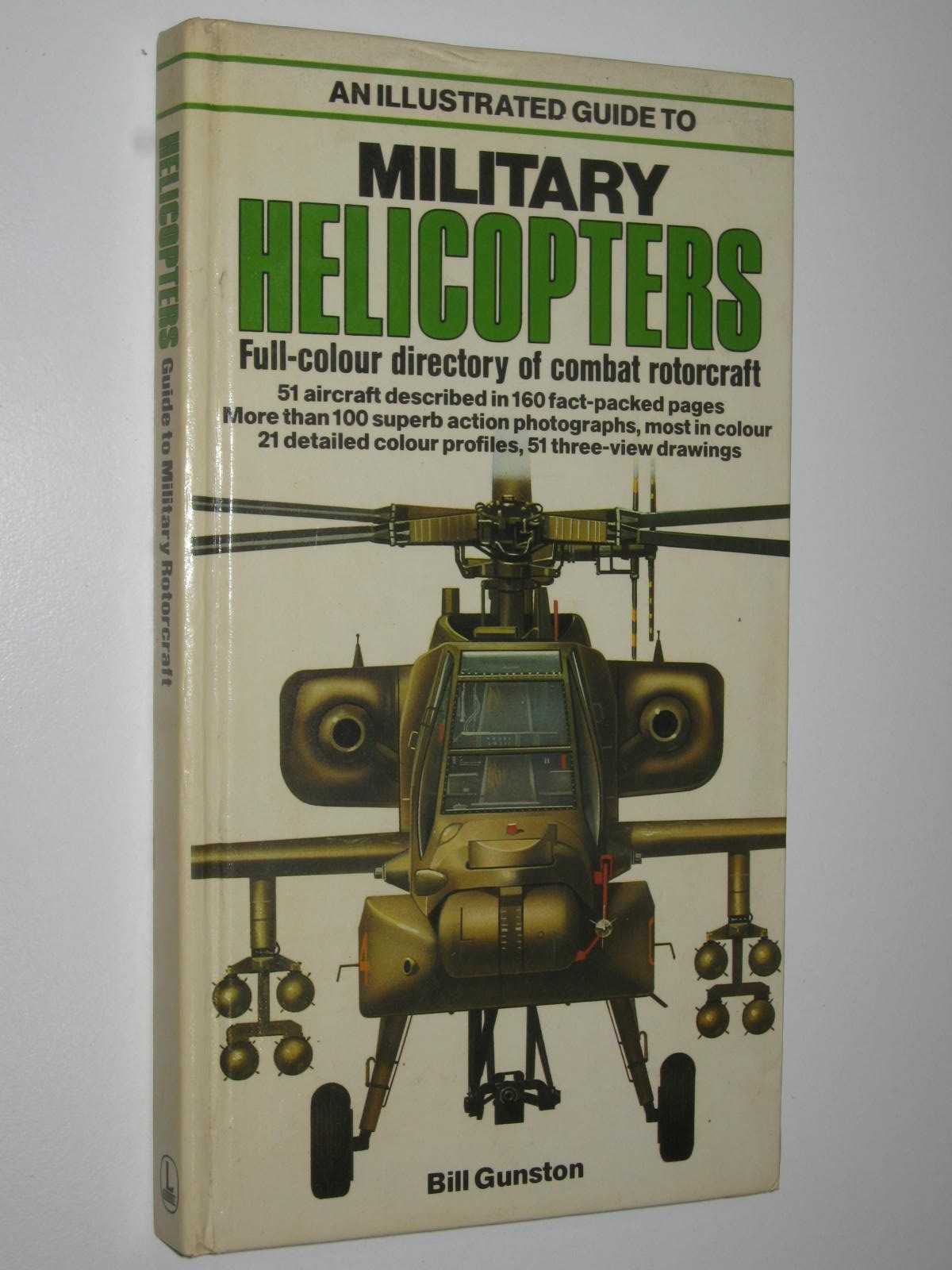 An Illustrated Guide to Helicopters by Gunston, Bill: Very Good ...