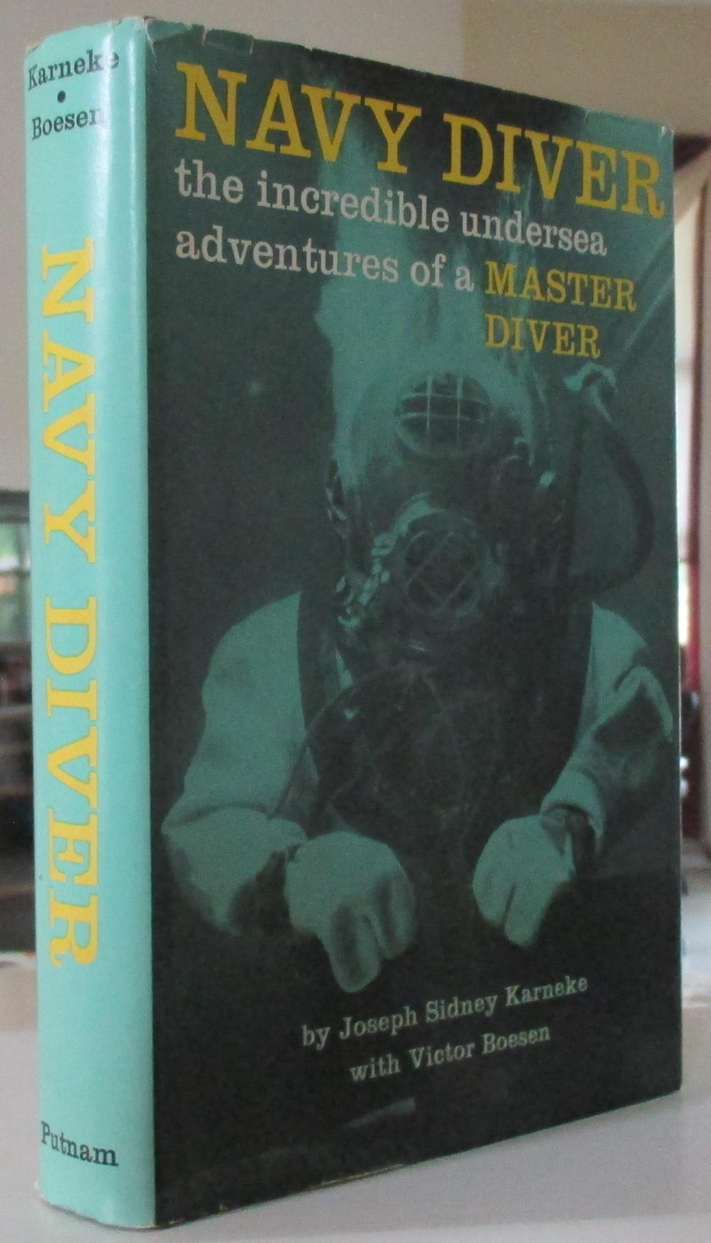 Navy Diver: The Incredible Undersea Adventures of a... | Barnebys