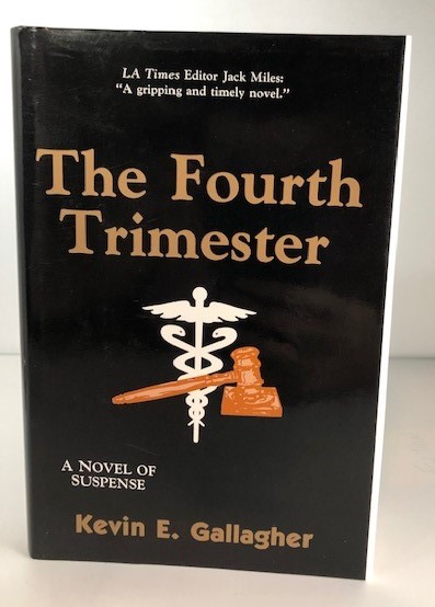 The Fourth Trimester by Kevin E. Gallagher: Very Good Hardcover (1992 ...