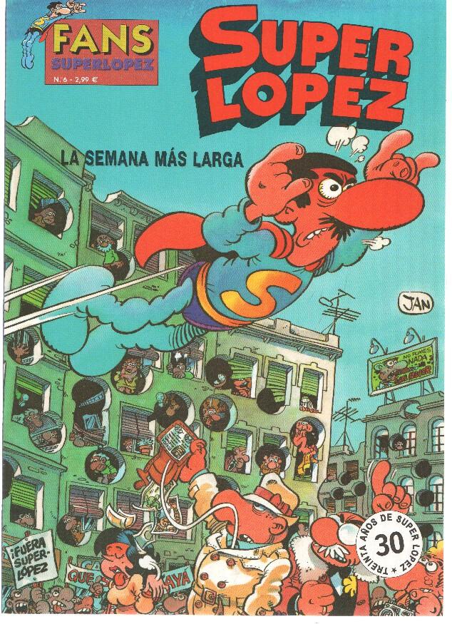 Ediciones B: Fans Superlopez numero 06: La semana mas larga de Jan ...
