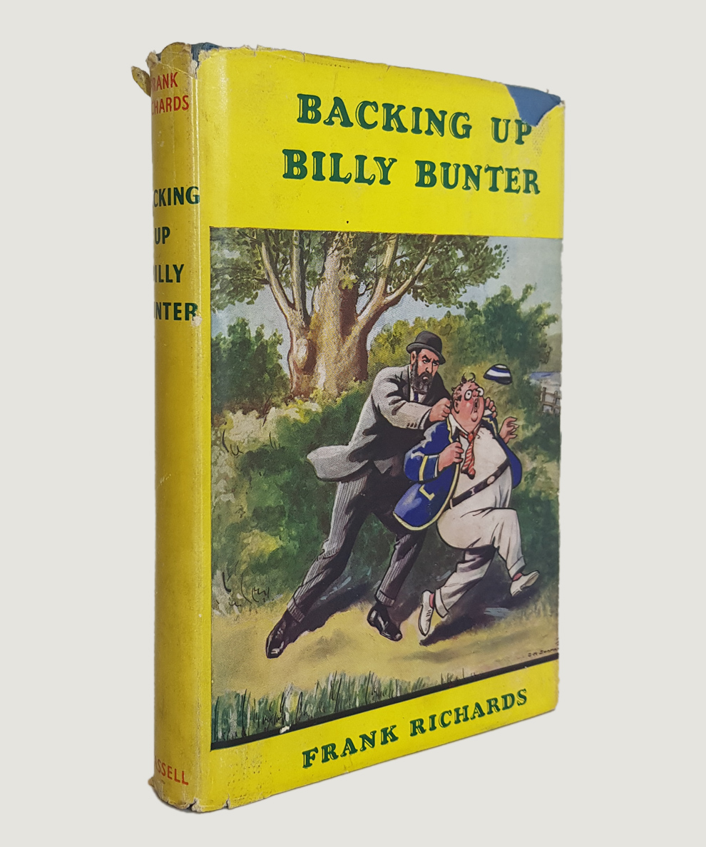 Backing up Billy Bunter. by Richards, Frank.: Hard Cover (1955) | Keel ...