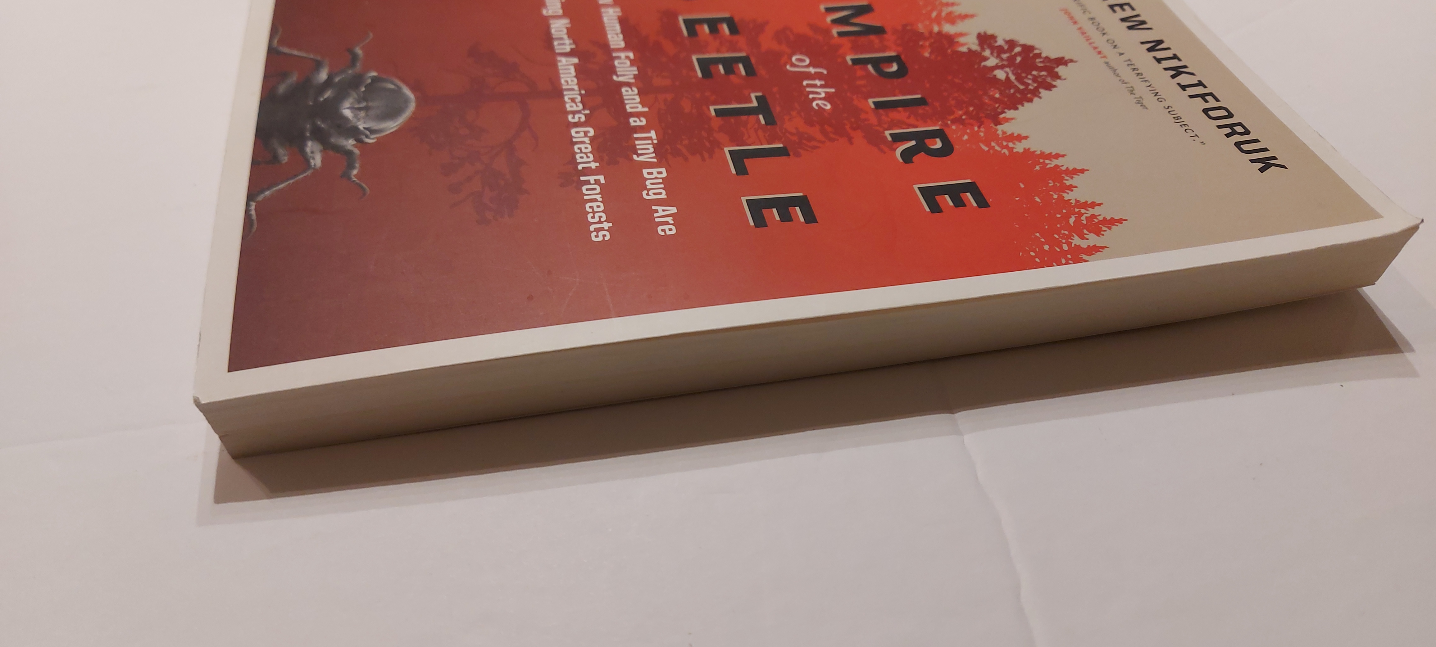 Empire of the Beetle: How Human Folly and a Tiny Bug Are Killing North ...