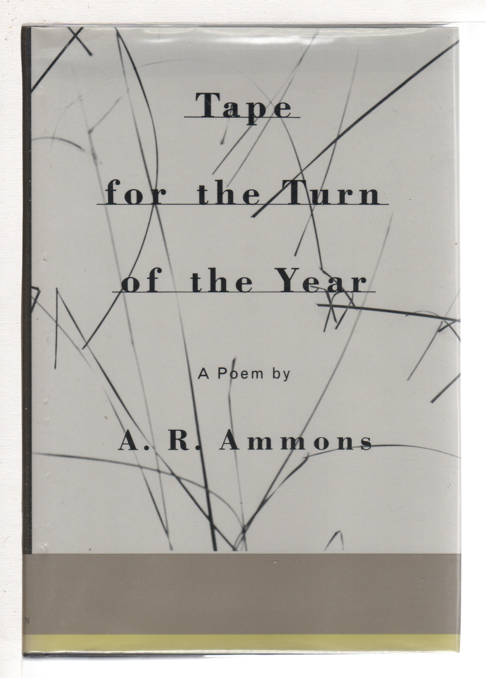 TAPE FOR THE TURN OF THE YEAR: A Poem. by Ammons, A. R.: FINE (1993 ...