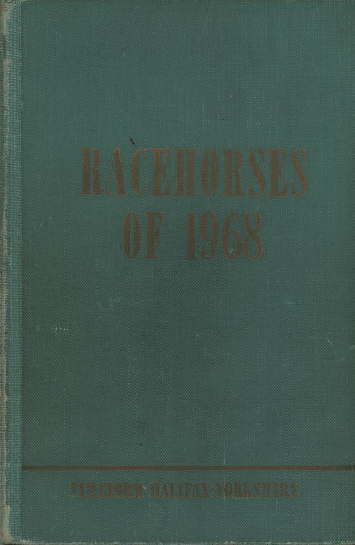 TIMEFORM RACEHORSES OF 1968 by Phil BULL & Reg GRIFFIN (Comps): (1969 ...