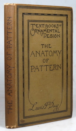 The Anatomy of Pattern by DAY, Lewis F.: (1887) | Bow Windows Bookshop ...
