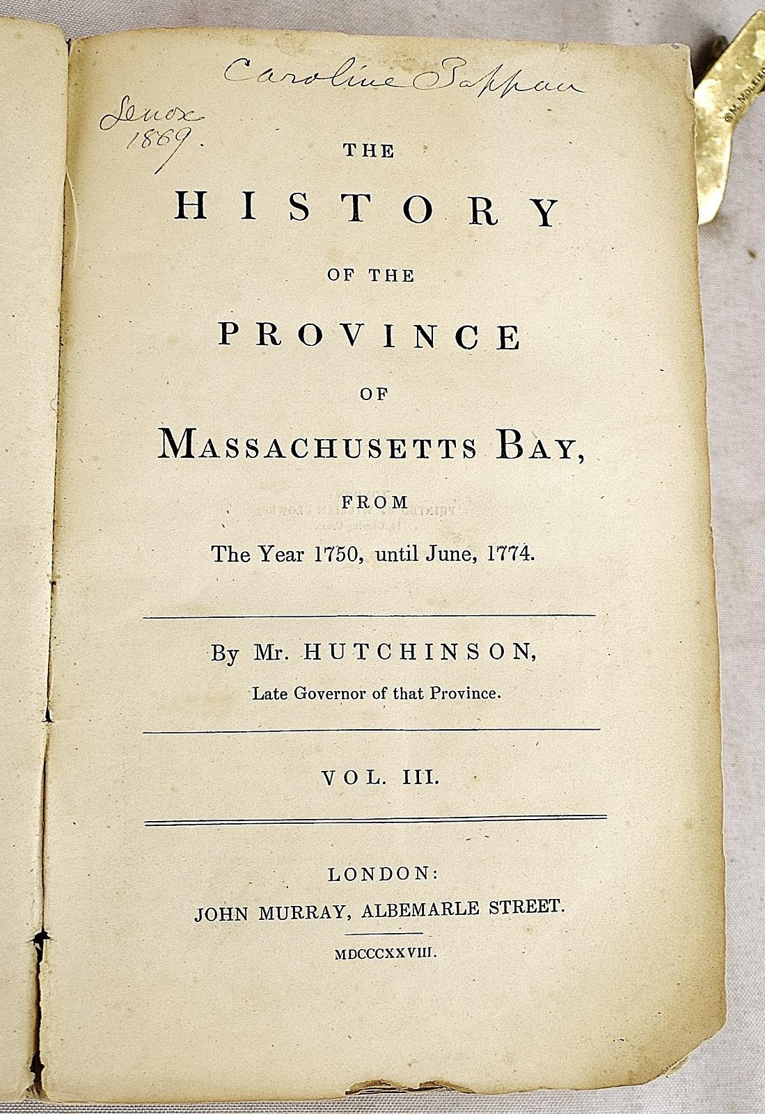 The history of the province of Massachusetts Bay, from the year 1750 ...