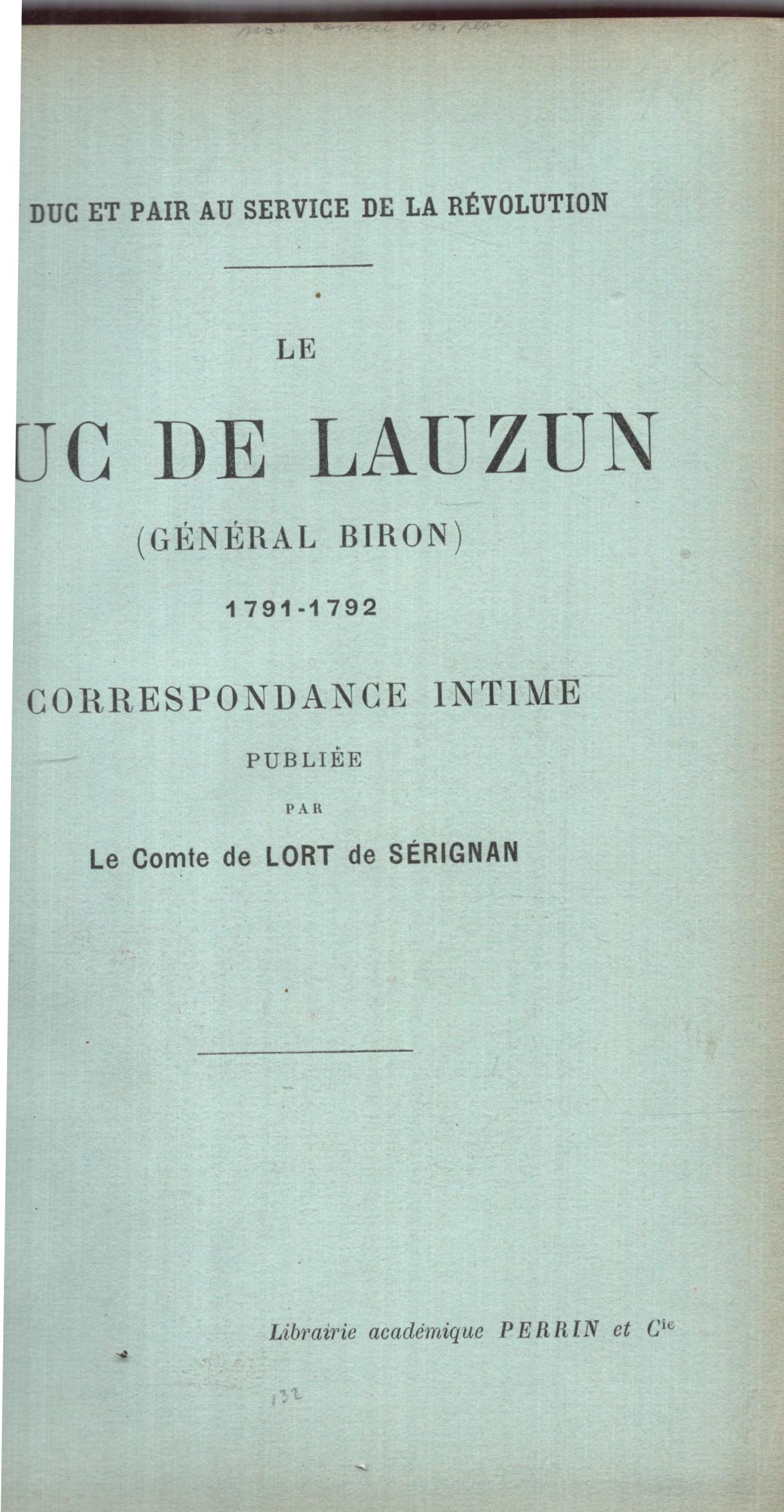 Un duc et pair au service de la Révolution : le duc de Lauzun (Général ...