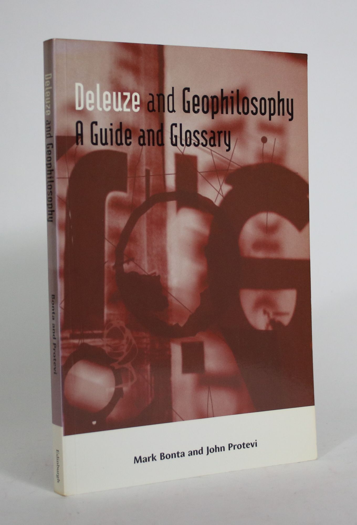 Deleuze and Geophilosophy: A Guide and Glossary von Bonta, Mark and ...