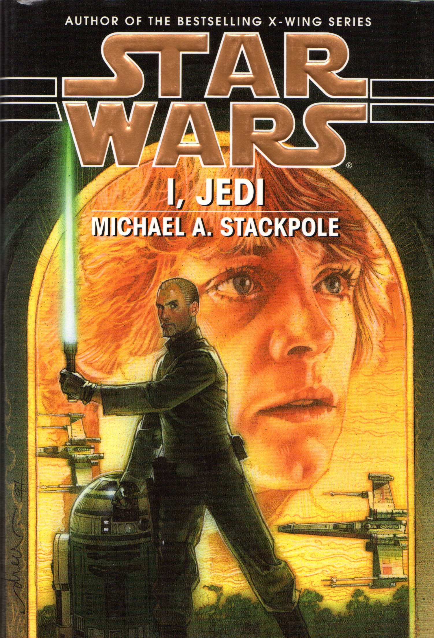 Star Wars: I, Jedi by Stackpole, Michael A.: New Hardcover (1998) First Edition; First Printing ...
