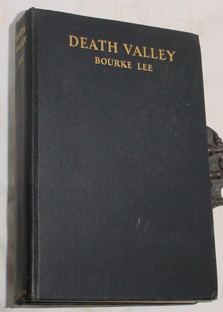 Death Valley by Lee, Bourke: Good Hardcover (1931) | R Bryan Old Books